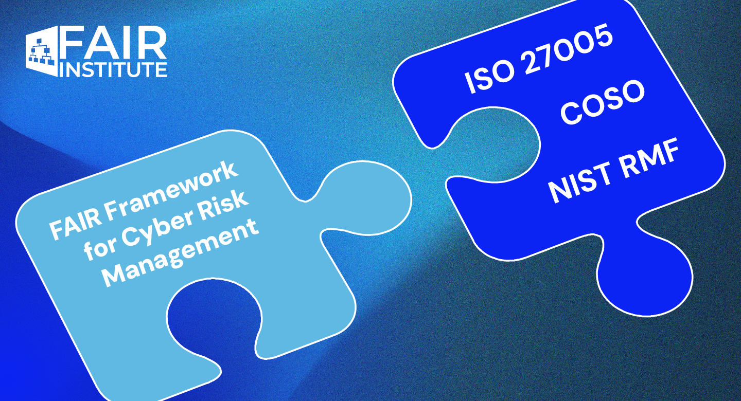 The New FAIR Framework for Cyber Risk Management Complements ISO 27005